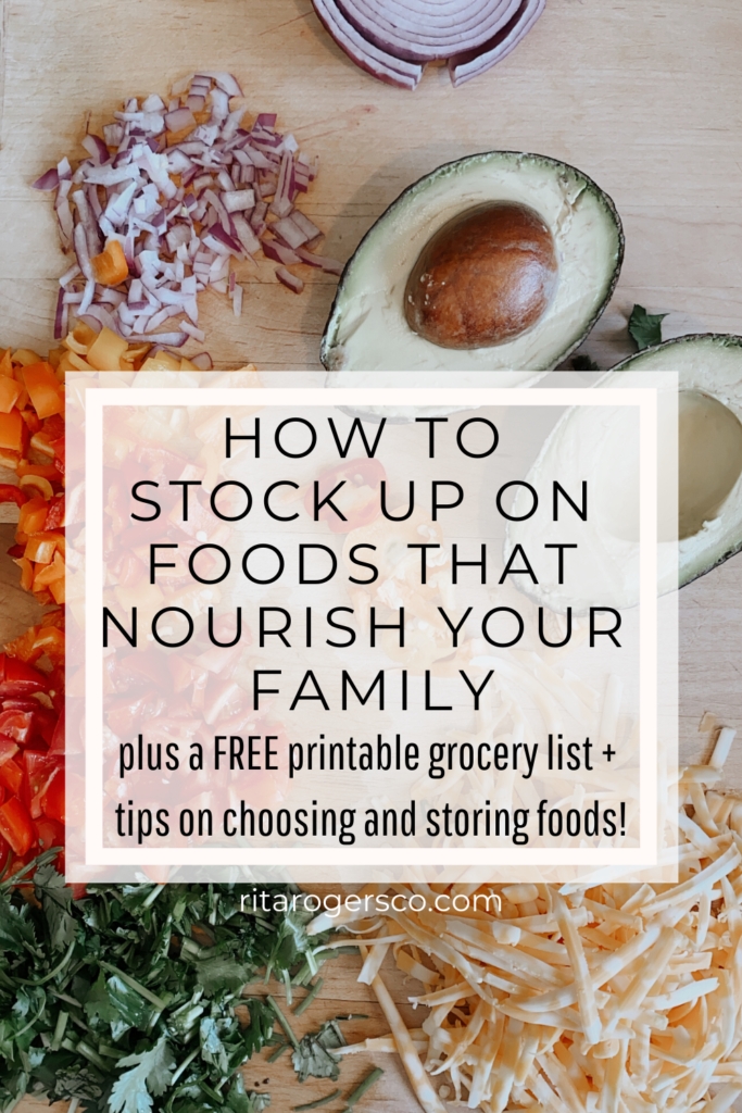How to Stock Up on Foods that Nourish Your Family | Rita Rogers Co.